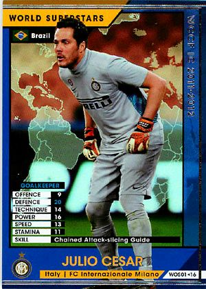 WOS01/ジュリオ・セーザル■所属クラブ：FCインテル・ミラノ■国籍：BRA■ポジション：GK■オフェンス：9■ディフェンス：20■テクニック：14■パワー：16■スピード：13■スタミナ：11■総合値：83■スキル：連携を断つコーチング...