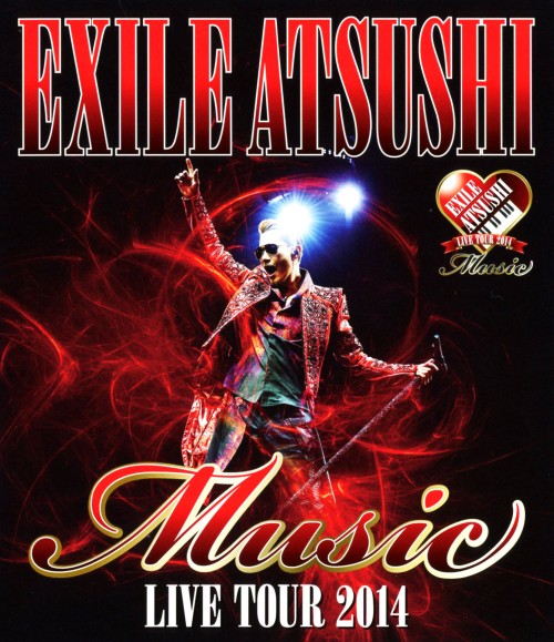タイトル EXILE ATSUSHI LIVE TOUR 2014 Music 【ブルーレイ】 &nbsp; エグザイルアツシライブツアーニセンジュウヨンミューシ アーティスト名 EXILE　ATSUSHI ジャンル 邦楽 発売日 2014...