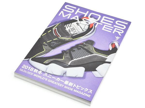 2004年春の創刊以来、3月と9月の年2回のペースで刊行を続けてきたシューズ＆スニーカーマガジ"SHOES MASTER"。記念すべき通巻30号目となる今号の巻頭特集は「2018秋冬 スニーカー最新トピックス」。近年はスニーカーのリリース数...