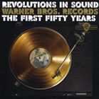REVOLUTIONS IN SOUND ： WARNER BROS.RECORDS FIRST 50 YEARS詳しい納期他、ご注文時はお支払・送料・返品のページをご確認ください発売日2008/12/16VARIOUS / REVOLUT...