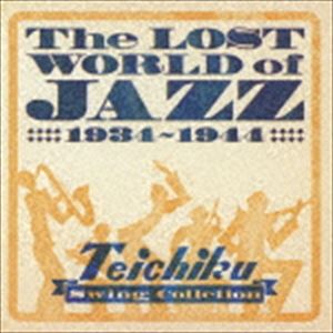 THE LOST WORLD OF JAZZ 1934-1944 TEICHIKU SWING COLLECTION詳しい納期他、ご注文時はお支払・送料・返品のページをご確認ください発売日2012/11/25関連キーワード：G-10003/...
