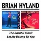 BASHFUL BLOND／LET ME BELONG TO詳しい納期他、ご注文時はお支払・送料・返品のページをご確認ください発売日2003/12/15BRIAN HYLAND / BASHFUL BLOND／LET ME BELONG T...