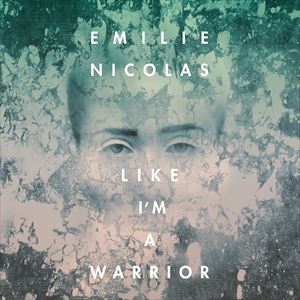 LIKE I’M A WARRIOR詳しい納期他、ご注文時はお支払・送料・返品のページをご確認ください発売日2015/6/9EMILIE NICOLAS / LIKE I’M A WARRIORエミリー・ニコラス / ライク・アイム・ア・ウ...