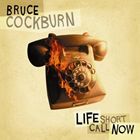LIFE SHORT CALL NOW詳しい納期他、ご注文時はお支払・送料・返品のページをご確認ください発売日2006/7/17BRUCE COCKBURN / LIFE SHORT CALL NOWブルース・コックバーン / ライフ・ショ...