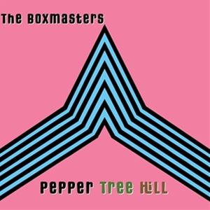 PEPPER TREE HILL詳しい納期他、ご注文時はお支払・送料・返品のページをご確認ください発売日2025/8/22BOXMASTERS / PEPPER TREE HILLボックスマスターズ / ペッパー・ツリー・ヒル ジャンル 洋...