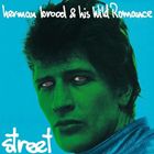 STREET （REMASTERED）詳しい納期他、ご注文時はお支払・送料・返品のページをご確認ください発売日2010/5/6HERMAN BROOD ＆ HIS WILD ROMANCE / STREET （REMASTERED）ハーマン...