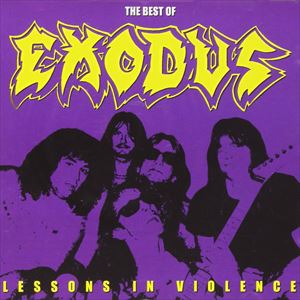 LESSONS IN VIOLENCE ： THE BEST詳しい納期他、ご注文時はお支払・送料・返品のページをご確認ください発売日2013/3/26EXODUS / LESSONS IN VIOLENCE ： THE BESTエクソダス ...
