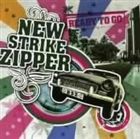 ニューストライクジッパー レディ トゥ ゴー詳しい納期他、ご注文時はお支払・送料・返品のページをご確認ください発売日2008/1/16NEW STRIKE ZIPPER / READY TO GOレディ トゥ ゴー ジャンル 邦楽ロック/ソ...