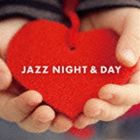 JAZZ NIGHT ＆ DAY詳しい納期他、ご注文時はお支払・送料・返品のページをご確認ください発売日2013/3/20関連キーワード：PCD-4626/7（V.A.） / ジャズ・ナイト・アンド・デイJAZZ NIGHT ＆ DAY ジ...