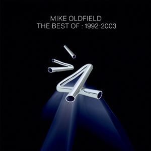 BEST OF 1992-2003詳しい納期他、ご注文時はお支払・送料・返品のページをご確認ください発売日2015/4/28MIKE OLDFIELD / BEST OF 1992-2003マイク・オールドフィールド / ベスト・オブ・19...