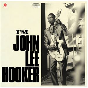 I’M JOHN LEE HOOKER ＋ 4 BONUS TRACKS詳しい納期他、ご注文時はお支払・送料・返品のページをご確認ください発売日2017/3/10JOHN LEE HOOKER / I’M JOHN LEE HOOKER ＋...