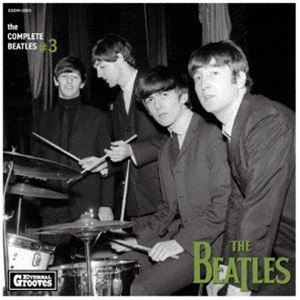 ビートルズ ザ コンプリート ビートルズ 3詳しい納期他、ご注文時はお支払・送料・返品のページをご確認ください発売日2024/6/26THE BEATLES / the COMPLETE BEATLES ＃3ザ コンプリート ビートルズ 3...