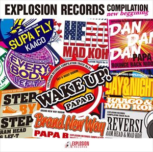 エクスプロージョン レコーズ コンピレーション ニュー ビギニング詳しい納期他、ご注文時はお支払・送料・返品のページをご確認ください発売日2012/7/18（V.A.） / EXPLOSION RECORDS COMPILATION 〜NE...