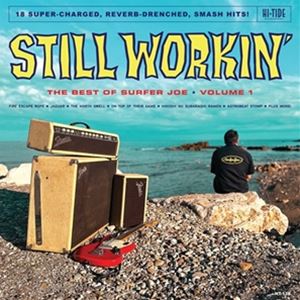 STILL WORKIN’ ： THE BEST OF SURFER JOE VOL. 1 （JAPANESE EDITION）詳しい納期他、ご注文時はお支払・送料・返品のページをご確認ください発売日2025/2/21SURFER JOE ...