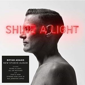 SHINE A LIGHT詳しい納期他、ご注文時はお支払・送料・返品のページをご確認ください発売日2019/3/1BRYAN ADAMS / SHINE A LIGHTブライアン・アダムス / シャイン・ア・ライト ジャンル 洋楽ロック 関...