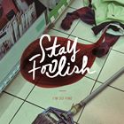 STAY FOOLISH （EP）詳しい納期他、ご注文時はお支払・送料・返品のページをご確認ください発売日2014/3/13STAY FOOLISH / STAY FOOLISH （EP）ステイ・フーリッシュ / ステイ・フーリッシュ（EP...