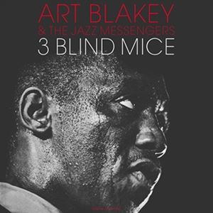 3 BLIND MICE （COLORED）詳しい納期他、ご注文時はお支払・送料・返品のページをご確認ください発売日2022/11/11ART BLAKEY ＆ THE JAZZ MESSENGERS / 3 BLIND MICE （COL...
