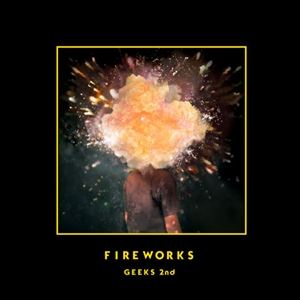 2ND ALBUM ： FIREWORKS詳しい納期他、ご注文時はお支払・送料・返品のページをご確認ください発売日2017/7/19GEEKS / 2ND ALBUM ： FIREWORKSギークス / 2NDアルバム：ファイアーワークス ...