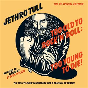 TOO OLD TO ROCK ’N’ ROLL ： TOO YOUNG TO DIE! （NEW STEREO MIX）詳しい納期他、ご注文時はお支払・送料・返品のページをご確認ください発売日2015/11/26JETHRO TULL /...