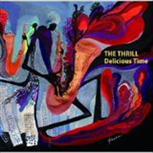 スリル デリシャス タイム詳しい納期他、ご注文時はお支払・送料・返品のページをご確認ください発売日2014/11/1THE THRILL / Delicious Timeデリシャス タイム ジャンル 邦楽ロック/ソウル 関連キーワード TH...