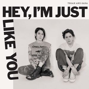 HEY I’M JUST LIKE YOU詳しい納期他、ご注文時はお支払・送料・返品のページをご確認ください発売日2019/9/27TEGAN AND SARA / HEY I’M JUST LIKE YOUテーガン＆サラ / ヘイ、アイム...