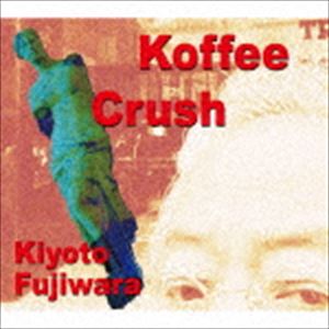 フジワラキヨト コーヒー クラッシュ詳しい納期他、ご注文時はお支払・送料・返品のページをご確認ください発売日2017/10/25藤原清登 / Koffee Crushコーヒー クラッシュ ジャンル ジャズ・フュージョン国内ジャズ 関連キーワ...