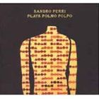 ペリー サンドロ プレイズ ポルモ ポルポ詳しい納期他、ご注文時はお支払・送料・返品のページをご確認ください発売日2012/6/13サンドロ・ペリー / プレイズ・ポルモ・ポルポプレイズ ポルモ ポルポ ジャンル 洋楽ロック 関連キーワード...