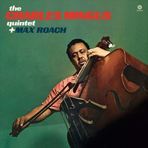 CHARLES MINGUS QUINTET ＋ MAX ROACH詳しい納期他、ご注文時はお支払・送料・返品のページをご確認ください発売日2018/2/23CHARLES MINGUS QUINTET / CHARLES MINGUS Q...