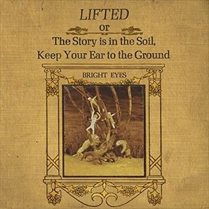 LIFTED OR THE STORY IS IN THE SOIL KEEP YOUR EAR TO THE GROUND詳しい納期他、ご注文時はお支払・送料・返品のページをご確認ください発売日2016/11/4BRIGHT EYES /...