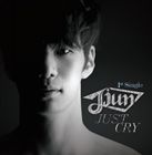 1ST SINGLE ： JUST CRY詳しい納期他、ご注文時はお支払・送料・返品のページをご確認ください発売日2012/6/15JJUN / 1ST SINGLE ： JUST CRYジェイジュン / 1STシングル：ジャスト・クライ ...