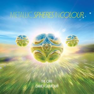 METALLIC SPHERES IN COLOUR詳しい納期他、ご注文時はお支払・送料・返品のページをご確認ください発売日2023/9/29ORB AND DAVID GILMOUR / METALLIC SPHERES IN COLOU...