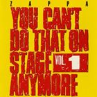 YOU CAN’T DO THAT ON STAGE ANYMORE VOL. 1 （REISSUE）詳しい納期他、ご注文時はお支払・送料・返品のページをご確認ください発売日2012/10/29FRANK ZAPPA / YOU CAN’T...