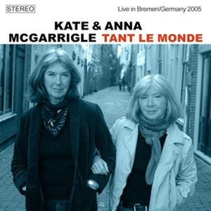 LIVE IN BREMEN／GERMANY 2005詳しい納期他、ご注文時はお支払・送料・返品のページをご確認ください発売日2022/10/7KATE MCGARRIGLE／ANNA MCGARRIGLE / LIVE IN BREMEN...