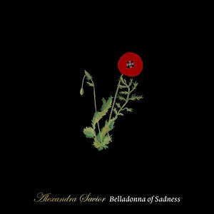 BELLADONNA OF SADNESS詳しい納期他、ご注文時はお支払・送料・返品のページをご確認ください発売日2017/4/7ALEXANDRA SAVIOR / BELLADONNA OF SADNESSアレクサンドラ・セイヴィアー ...