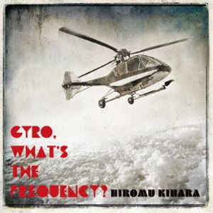 ヒロムキハラ ジャイロ ワッツ ザ フルケンシー詳しい納期他、ご注文時はお支払・送料・返品のページをご確認ください発売日2025/1/15宙キハラ / GYRO， What’s The Frequency?ジャイロ ワッツ ザ フルケンシー...