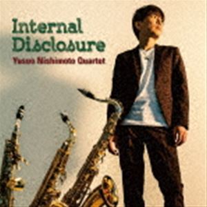 ヤスオニシモトカルテット インターナル ディスクロージャー詳しい納期他、ご注文時はお支払・送料・返品のページをご確認ください発売日2021/8/25Yasuo Nishimoto Quartet / Internal Disclosureイ...