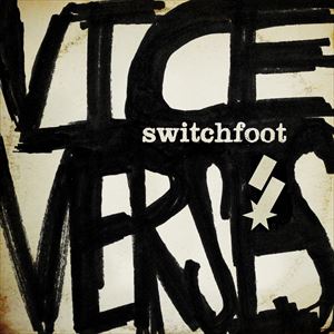 VICE VERSES （DLX）詳しい納期他、ご注文時はお支払・送料・返品のページをご確認ください発売日2011/9/27SWITCHFOOT / VICE VERSES （DLX）スウィッチフット / ヴァイス・ヴァーセズ（デラックス）...