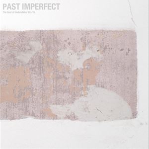 PAST IMPERFECT THE BEST OF TINDERSTICKS 92-21詳しい納期他、ご注文時はお支払・送料・返品のページをご確認ください発売日2022/3/25TINDERSTICKS / PAST IMPERFECT ...