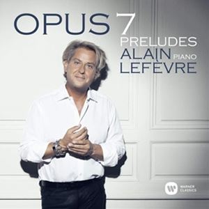 LEFEVRE ： OPUS 7詳しい納期他、ご注文時はお支払・送料・返品のページをご確認ください発売日2021/2/19ALAIN LEFEVRE / LEFEVRE ： OPUS 7アラン・ルフェーブル / ルフェーブル：オーパス7 ジ...