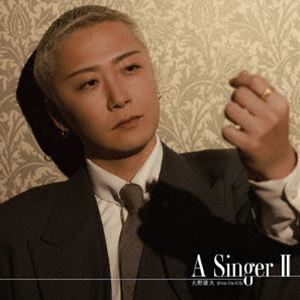 オオノユウダイフロムダイス ア シンガー 2詳しい納期他、ご注文時はお支払・送料・返品のページをご確認ください発売日2025/3/12大野雄大（from Da-iCE） / A Singer II（CD（スマプラ対応））ア シンガー 2 ジ...
