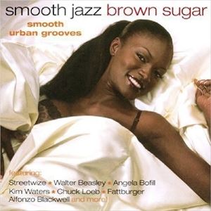 SMOOTH JAZZ： BROWN SUGAR詳しい納期他、ご注文時はお支払・送料・返品のページをご確認くださいVARIOUS / SMOOTH JAZZ： BROWN SUGARヴァリアス / スムース・ジャズ：ブラウン・シュガー ジャ...