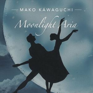 カワグチマコ ムーンライトアリア詳しい納期他、ご注文時はお支払・送料・返品のページをご確認ください発売日2013/12/4川口まこ / ムーンライトアリアムーンライトアリア ジャンル 邦楽J-POP 関連キーワード 川口まこ澄んだ声とやさし...