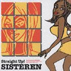 ストレートアップシストレン詳しい納期他、ご注文時はお支払・送料・返品のページをご確認ください発売日2002/7/3（オムニバス） / Straight Up! SISTERENストレートアップシストレン ジャンル 邦楽ロック/ソウル 関連キ...