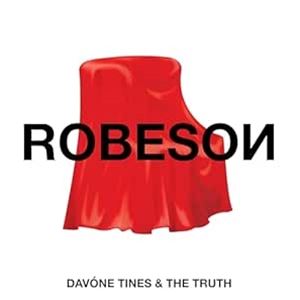 ROBESON詳しい納期他、ご注文時はお支払・送料・返品のページをご確認ください発売日2024/9/13DAVONE TINES ＆ THE TRUTH / ROBESONダヴォーン・ティネス・アンド・ザ・トゥルース / ロブソン ジャンル...