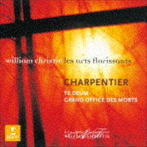 CHARPENTIER： TE DEUM ／ GRAND OFFICE DES MORTS詳しい納期他、ご注文時はお支払・送料・返品のページをご確認ください発売日2016/10/12ウィリアム・クリスティ（cond） / シャルパンティエ：...
