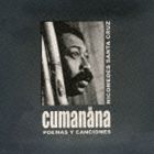 CUMANANA POEMAS Y CANCIONES詳しい納期他、ご注文時はお支払・送料・返品のページをご確認ください発売日2012/11/25関連キーワード：BNSCD-798/9ニコメデス・サンタ・クルース / クマナナ-アフロ・ペル...