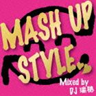 ディージェイミズホ マッシュ アップ スタイル ミックスド バイ ディージェイ ミズホ詳しい納期他、ご注文時はお支払・送料・返品のページをご確認ください発売日2013/4/24DJ瑞穂 / MASH UP STYLE Mixed by DJ...