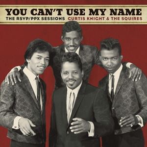YOU CAN’T USE MY NAMELP発売日2015/3/24詳しい納期他、ご注文時はご利用案内・返品のページをご確認くださいジャンル洋楽ロック　アーティストカーティス・ナイト＆ザ・スクァイアーズCURTIS KNIGHT ＆ TH...