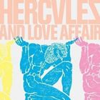 HERCULES ＆ LOVE AFFAIRCD発売日2008/3/10詳しい納期他、ご注文時はご利用案内・返品のページをご確認くださいジャンル洋楽ロック　アーティストヘラクレス・アンド・ラヴ・アフェアHERCULES ＆ LOVE AFF...