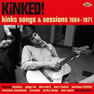 KINKED! KINKS SONGS ＆ SESSIONS 1964 - 1971CD発売日2016/3/25詳しい納期他、ご注文時はご利用案内・返品のページをご確認くださいジャンル洋楽ロック　アーティストヴァリアスVARIOUS収録時間...